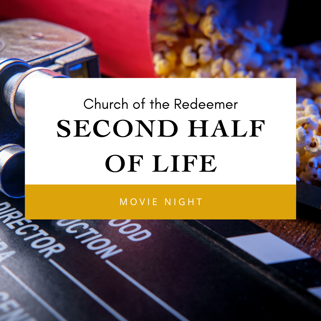 Second Half Movie Night - The Episcopal Church of the Redeemer