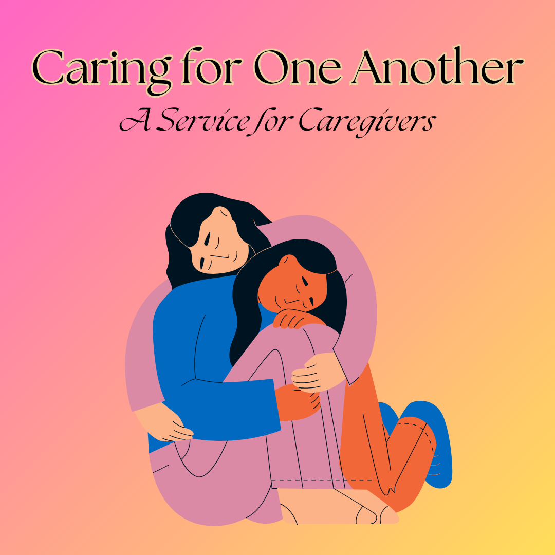 Caring for One Another - A Service for All Caregivers - The Episcopal ...