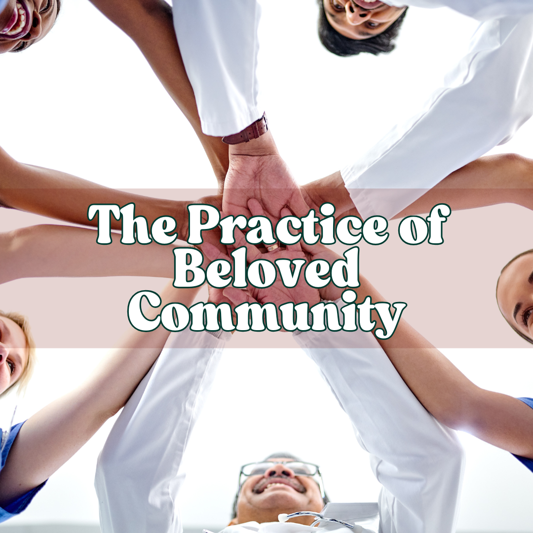 The Practice of Beloved Community - The Episcopal Church of the Redeemer